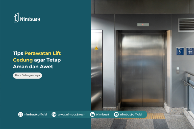 Tips Perawatan Lift Gedung agar Tetap Aman dan Awet - Blog Nimbus9